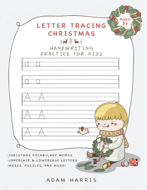 Letter Tracing Christmas: Handwriting Practice – Young Dreamers Press